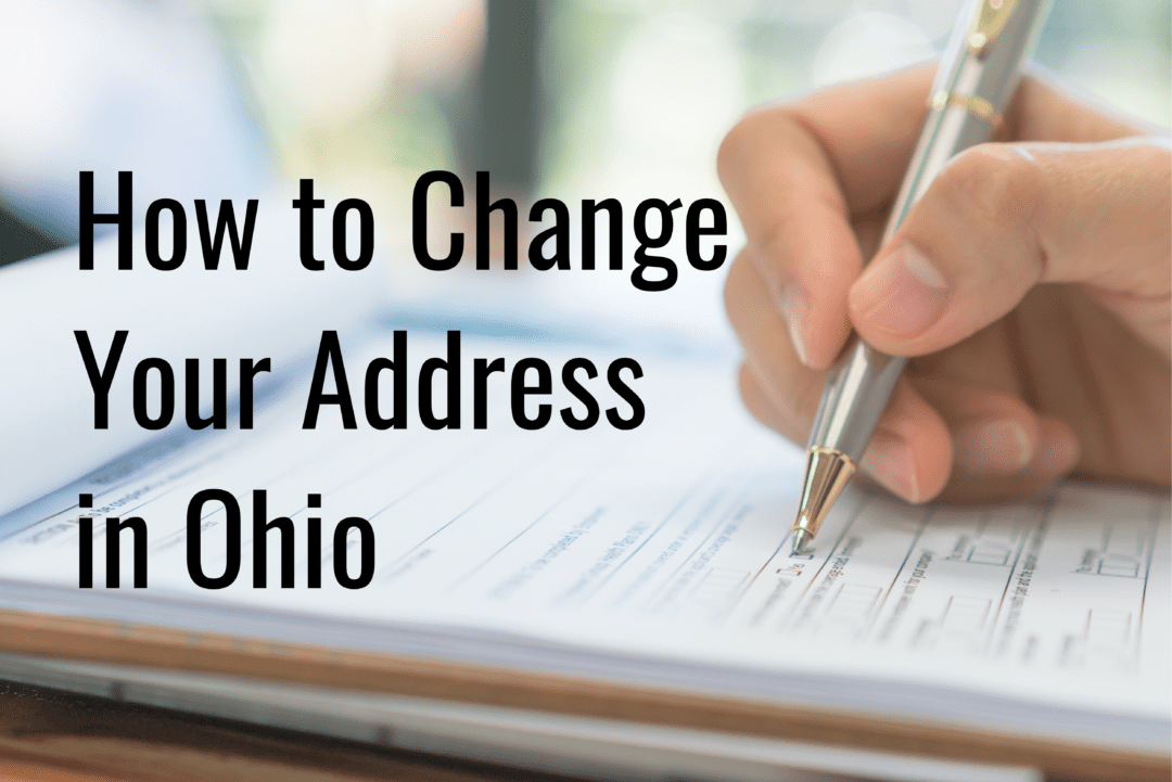 The Complete Guide to Changing Your Address in Ohio