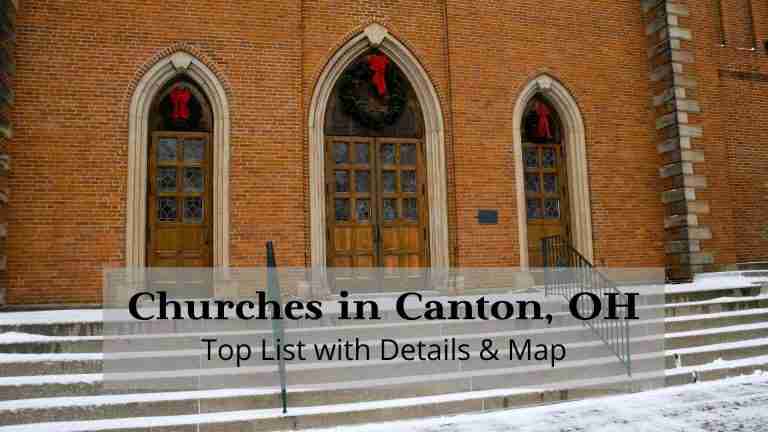 Churches in Canton OH | (2025) Top List with Details & Map
