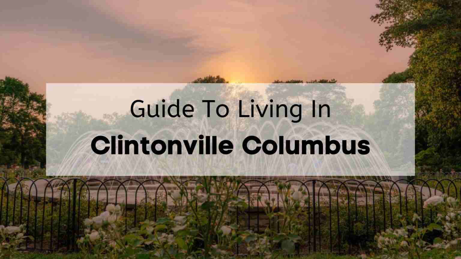 Living in Clintonville Columbus 🏘️ | Ultimate Guide to the Columbus ...