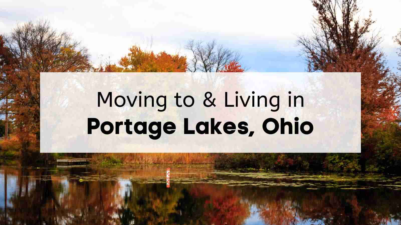 Living in Portage Lakes OH Guide 🏞️ | What to Know Before Moving to ...